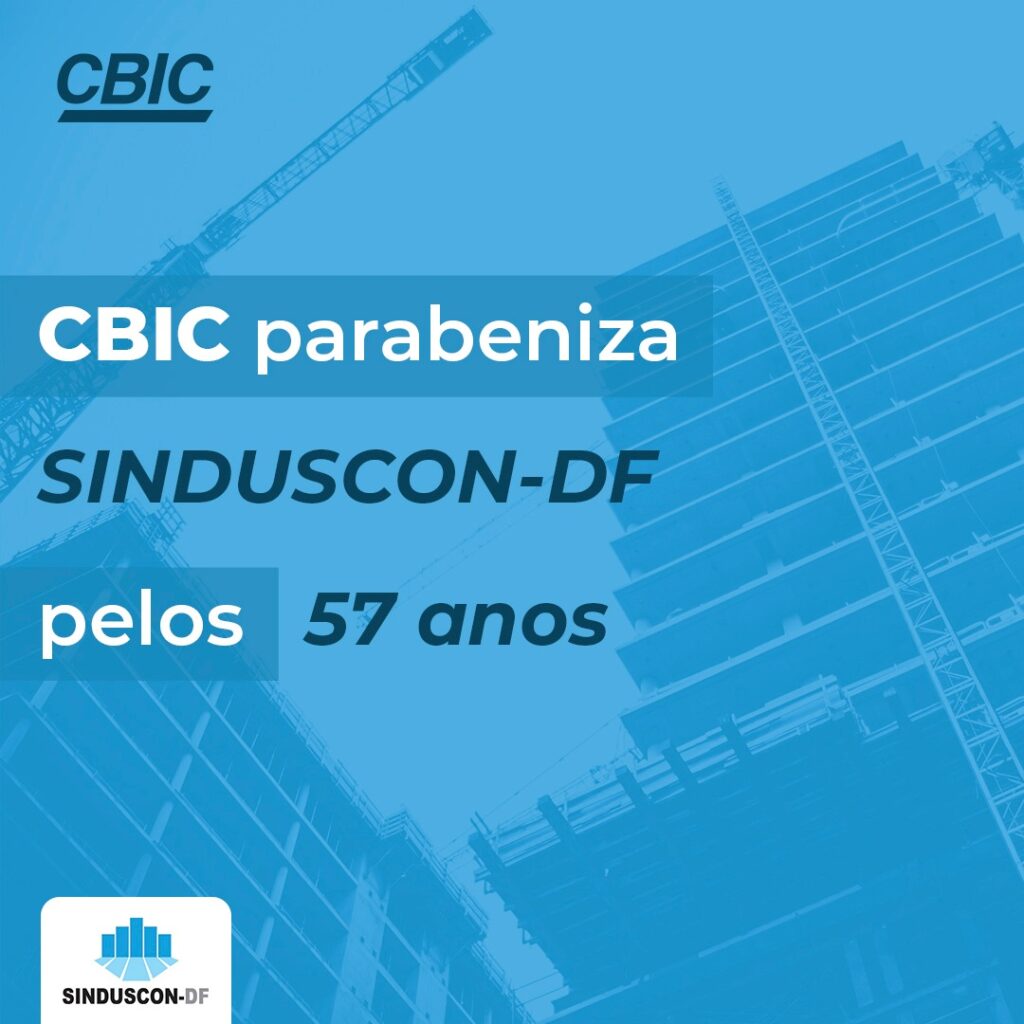 Orgulho define os 57 anos de história do Sinduscon-DF - CBIC – Câmara ...