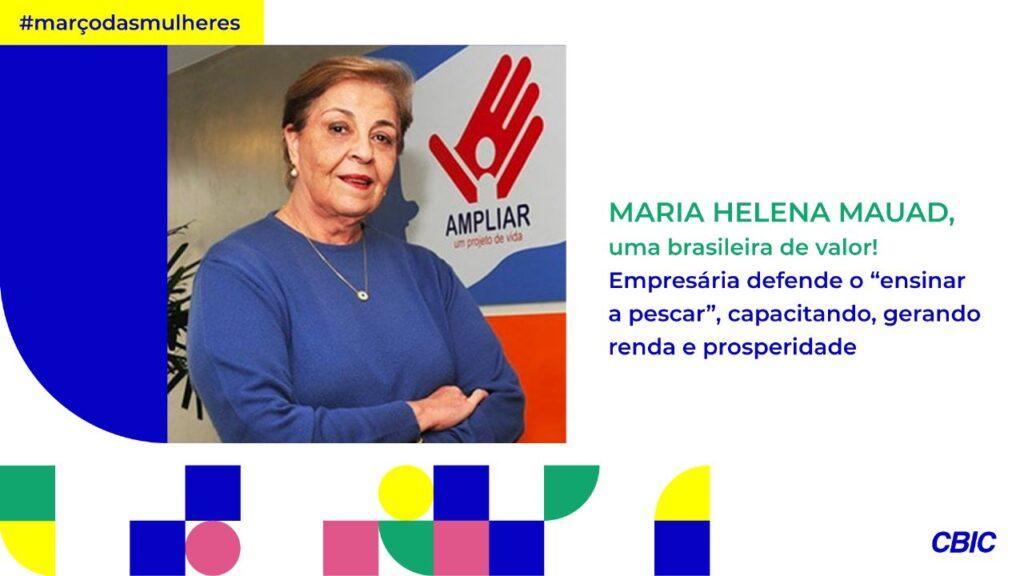 Maria Helena Mauad, uma brasileira de valor! - CBIC – Câmara Brasileira ...