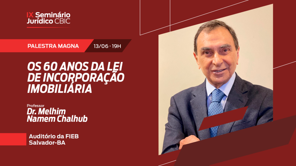 Salvador (BA) receberá Melhim Namem Chalhub para o IX Seminário ...