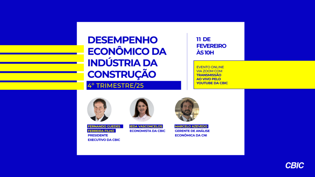 CBIC apresenta desempenho da construção no 4º trimestre de 2025 e ...